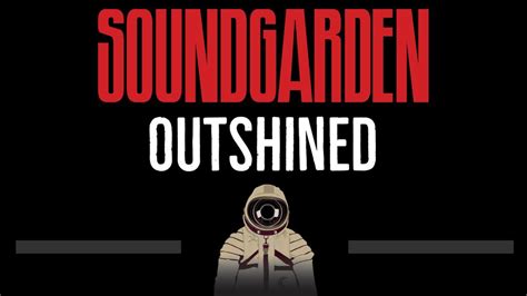 Soundgarden • Outshined Cc Remastered Video 🎤 Karaoke