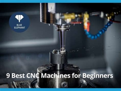 Best CNC Machines For Beginners Blue Elephant CNC
