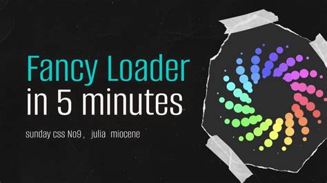 Julia Miocene On Linkedin Sunday Css 9 Fancy Loader In 5 Minutes
