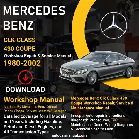 Mercedes Benz Clk To Class 430 Coupe Repair Manual Service And Maintenance