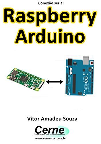 Comunicação Serial Com Raspberry Pi E Arduino Ebook Resumo Ler