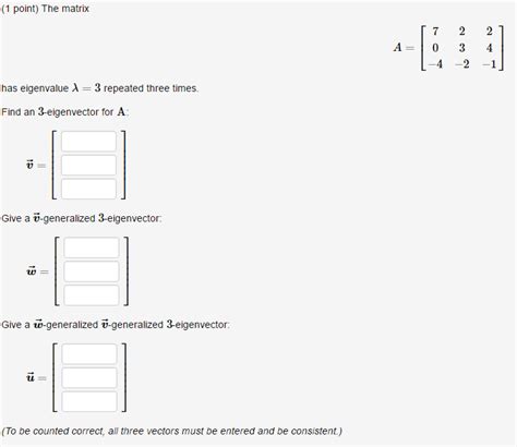 Solved The Matrix A 7 2 2 0 3 4 4 2 1 Has Eigenvalue