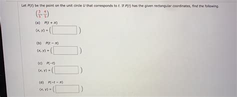 Solved Let P T Be The Point On The Unit Circle U That Chegg Com