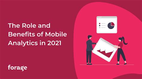 The Role And Benefits Of Mobile Analytics In 2021