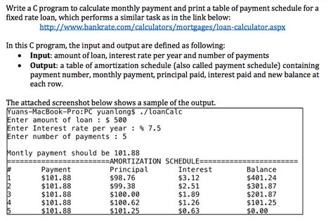 Solved Write A C Program To Calculate Monthly Payment And