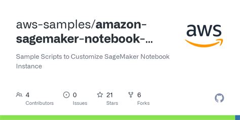 Github Aws Samplesamazon Sagemaker Notebook Instance Customization Sample Scripts To
