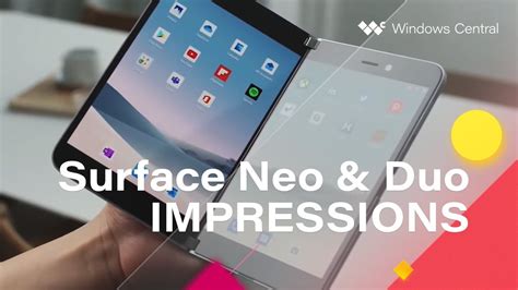 First Impressions Of The Surface Neo And Surface Duo Foldable PC And Phone YouTube
