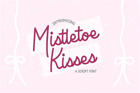Mistletoe Kisses Christmas Script Font