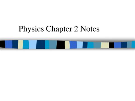 PPT Physics Chapter 2 Notes PowerPoint Presentation Free Download ID 301887