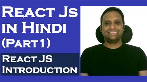 Reactjs Tutorial React Js Malayalam Tutorial Part 1 Introduction