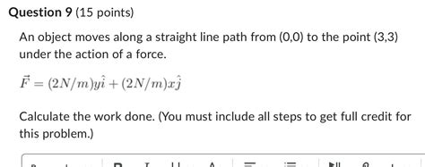 Solved An Object Moves Along A Straight Line Path From 0 0