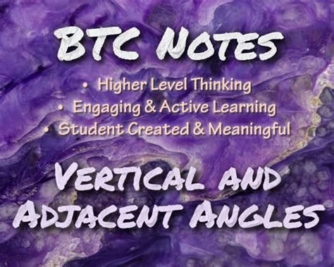 Btc Notes Vertical And Adjacent Angles In The Thinking Classroom