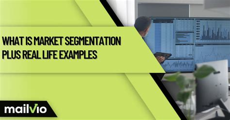 What Is Market Segmentation Plus Real Life Examples Mailvio