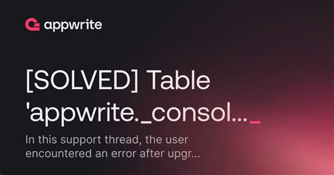 Solved Table Appwriteconsoleschedules Doesnt Exist In Engine