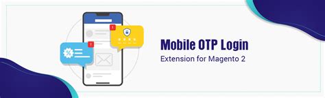 How Mobile Otp Login Extension Can Enhance Your Magento Stores Security
