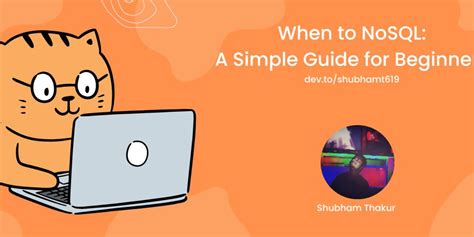 When To Nosql A Simple Guide For Beginners Shubham Thakur