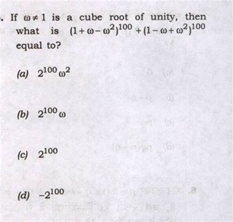 If ω 1 Is A Cube Root Of Unity Then What Is 1ω−ω21001−ωω2100 Equ