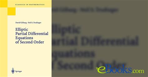Elliptic Partial Differential Equations Of Second Order