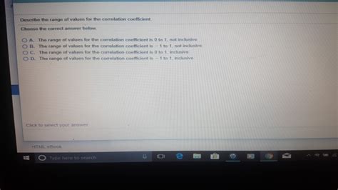 Solved Describe The Range Of Values For The Correlation Chegg
