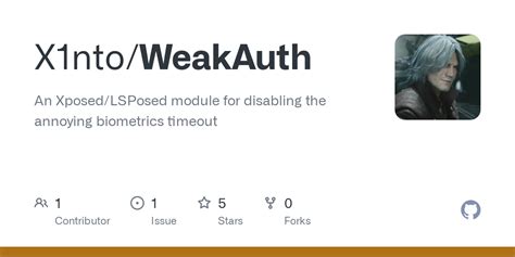 GitHub X1nto WeakAuth An Xposed LSPosed Module For Disabling The Annoying Biometrics Timeout