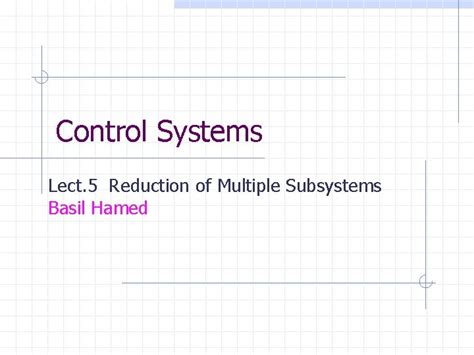 control systems lect 5 reduction of multiple subsystems
