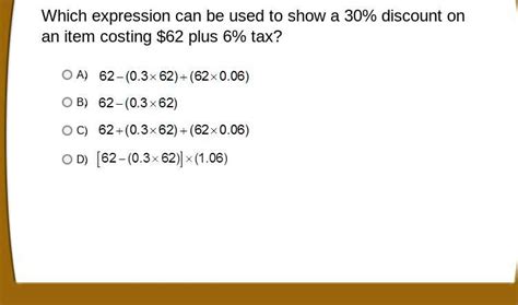 Solved Which Expression Can Be Used To Show A 30 Discount On An Item