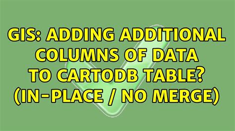 Gis Adding Additional Columns Of Data To Cartodb Table In Place No