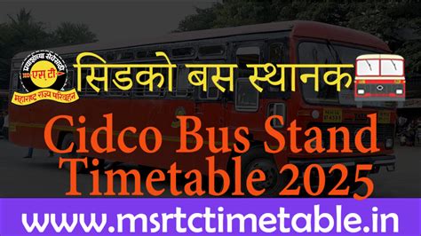 Nanded Bus Stand Time Table Msrtc Bus Timetable
