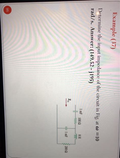 Solved Example Determine The Input Impedance Of The Chegg