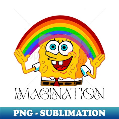 Spongebob Imagination Decorative Sublimation Png File Un Inspire Uplift