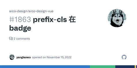 Prefix Cls 在badge · Issue 1863 · Arco Designarco Design Vue · Github