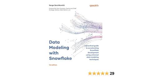 Edward K On Linkedin Data Modeling With Snowflake A Practical Guide To Accelerating Snowflake
