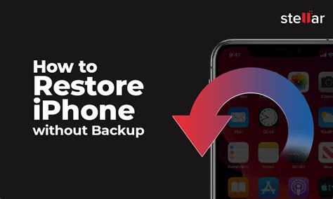 How To Restore IPhone Without Backup Stellar