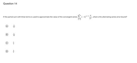 Question 14 If The Partial Sum With Three StudyX
