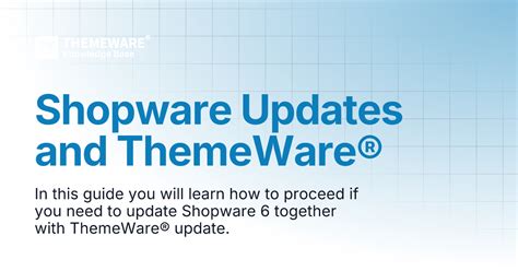 Shopware Updates And Themeware® Themeware® Knowledge Base