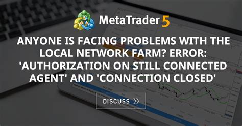 Anyone Is Facing Problems With The Local Network Farm Error Authorization On Still Connected