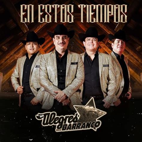 Amazon Musicでlos Alegres Del Barrancoのen Estos Tiemposを再生する