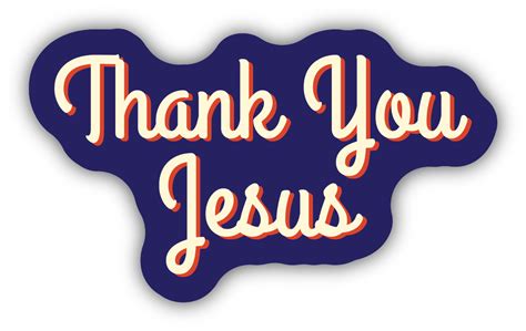Stickers Northwest Thank You Jesus Sticker Kitchen Store And More