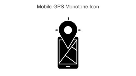 Mobile Gps Monotone Icon In Powerpoint Pptx Png And Editable Eps Format Ppt Template