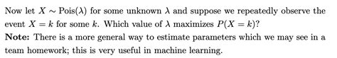 Solved Now let XPois λ for some unknown λ and suppose we Chegg com