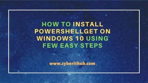 How To Install Powershellget On Windows 10 Using Few Easy Steps