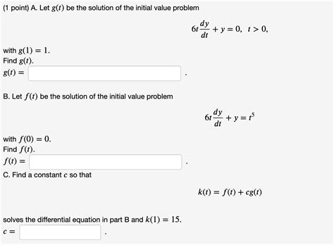solved 1 point a let 𝑔 𝑡 g t be the solution of