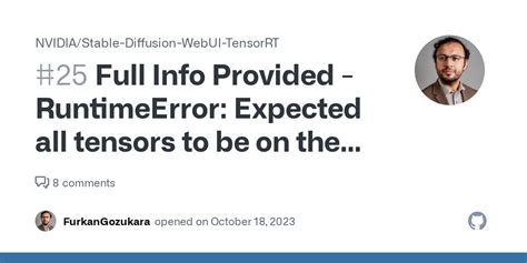 Full Info Provided RuntimeError Expected All Tensors To Be On The