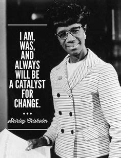 Shirley Chisholm Quotes Inspirational Quotesgram