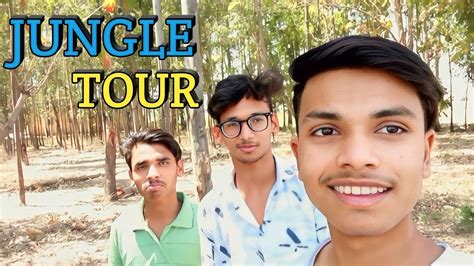 Forest Tour Vlog Jungle Vlog Pj Crazy Vloger Youtube