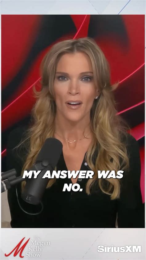 The Megyn Kelly Show Megynkelly Reveals She Turned Down A Debate