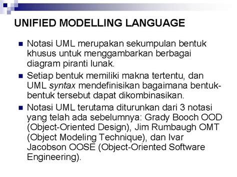UNIFIED MODELLING LANGUAGE UNIFIED MODELLING LANGUAGE N N