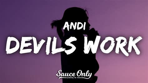 Andi Devils Work Lyrics Chords Chordify