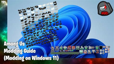 the guide to among us pt 4 modding on windows 11 and 10 amongus