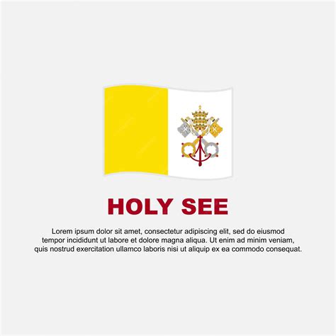 Premium Vector Holy See Flag Background Design Template Holy See